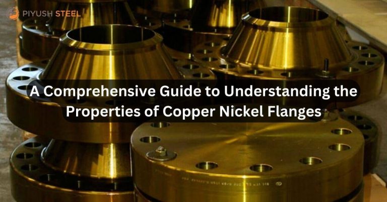 Guide to Understanding Copper Nickel Flange Properties